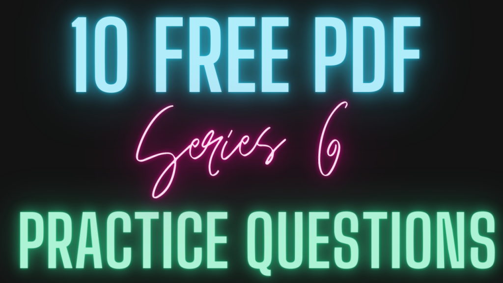 Free Series 6 Study Materials - PassMasters